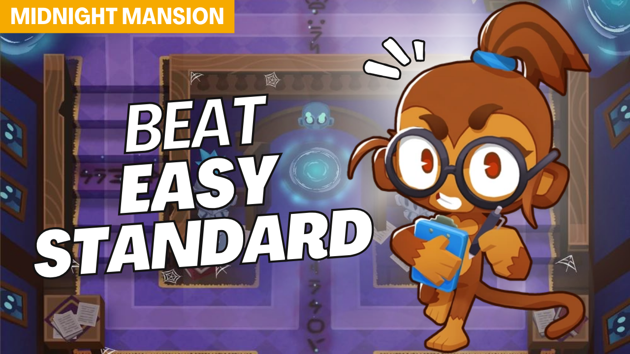 How to Beat Standard (Easy) on Midnight Mansion? - BTD6 Strategy Guide