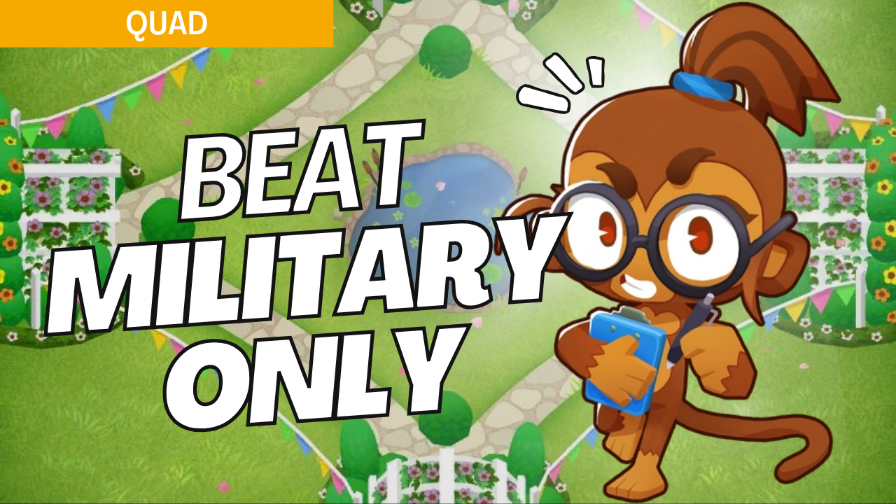 Quad Military Only Strategy - Bloons TD 6 Strategy Guides