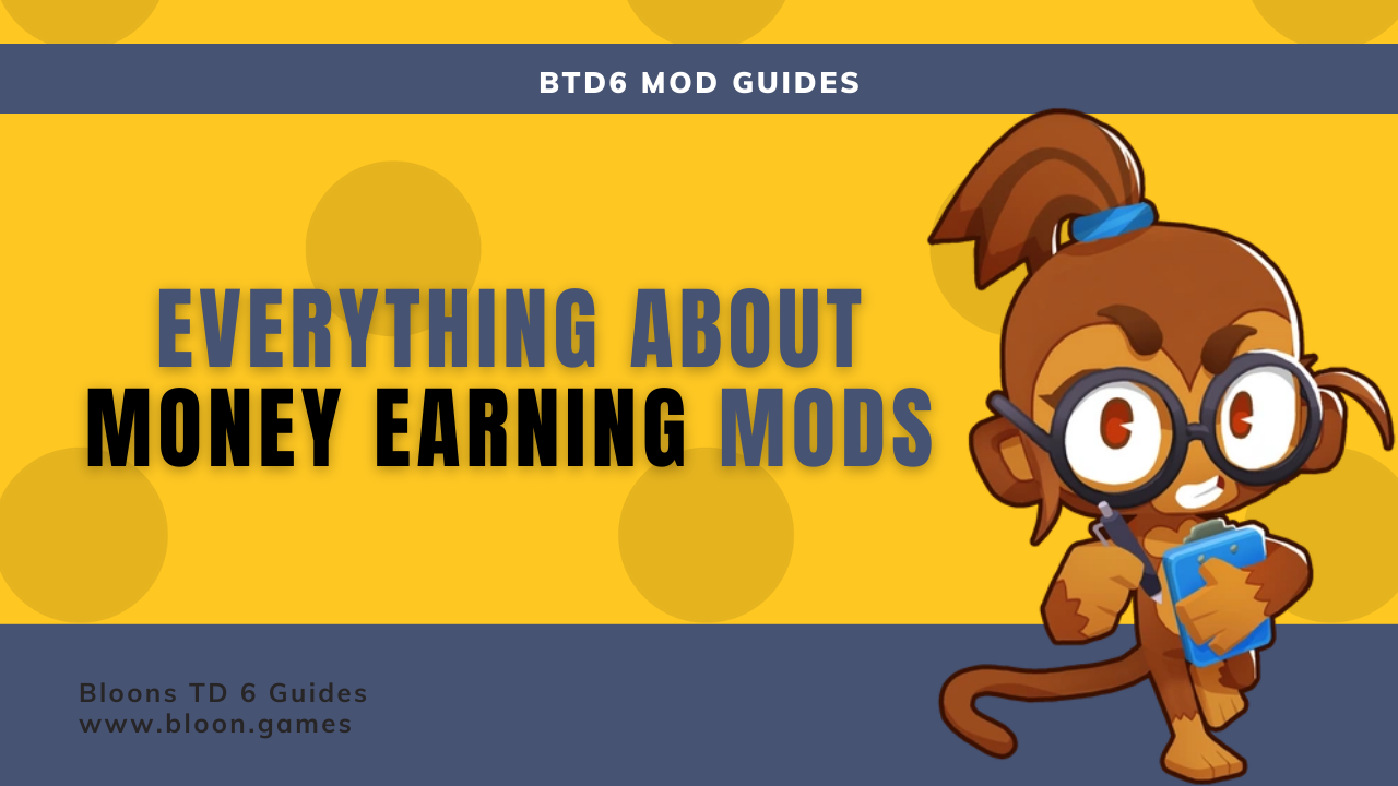 All About Mods! - Bloons TD 6 Guides